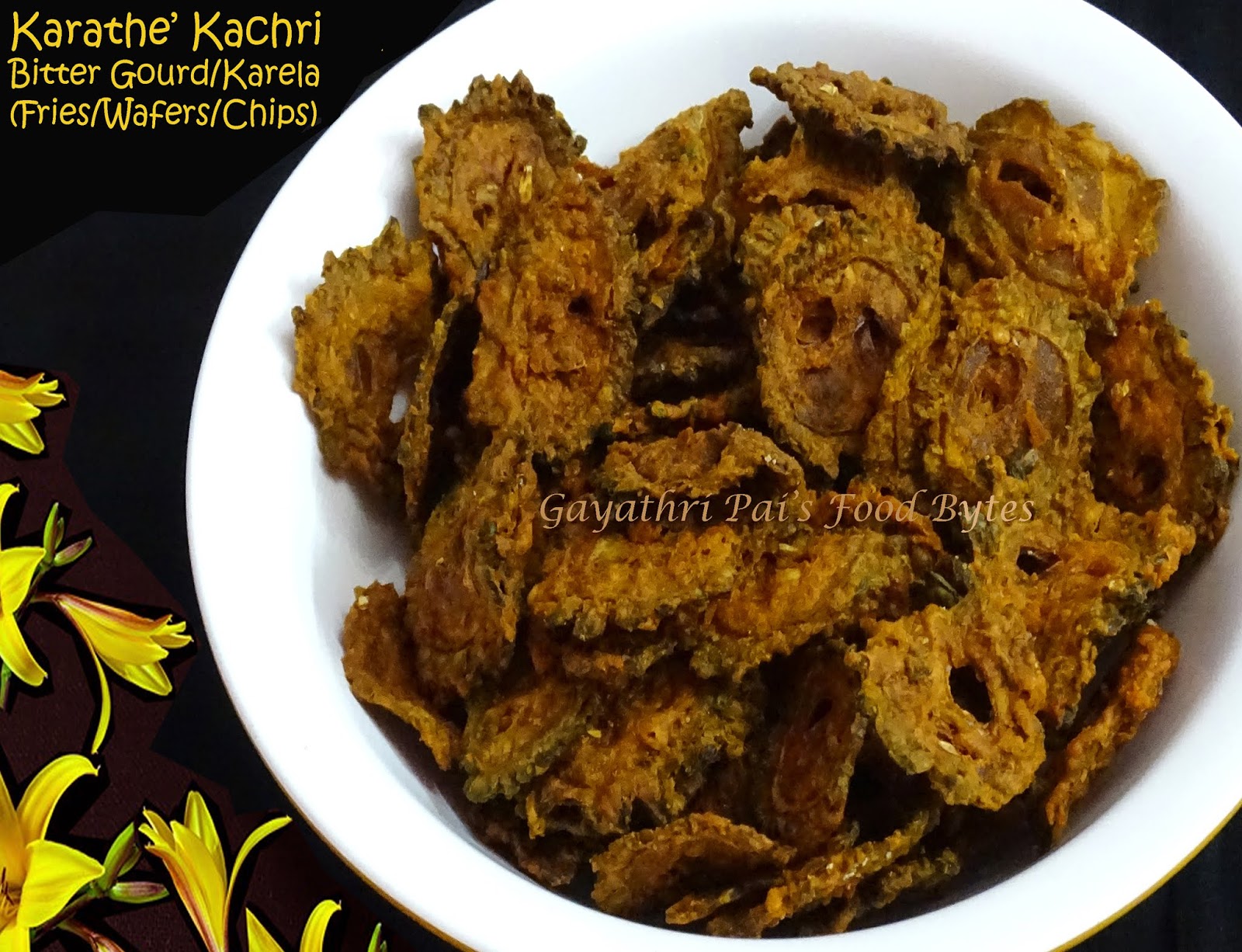 Gayathri Pai's Food Bytes: Karathe' Kachri/ Bitter Gourd (Karela) Fries ...
