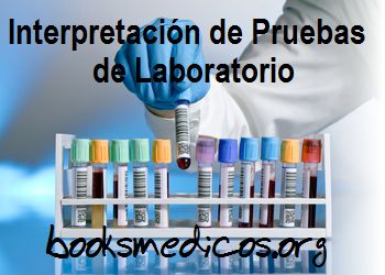 Interpretación de Pruebas de Laboratorio pdf | booksmedicos