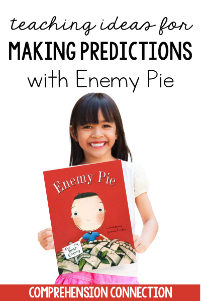 How To Teach Making Predictions With Enemy Pie