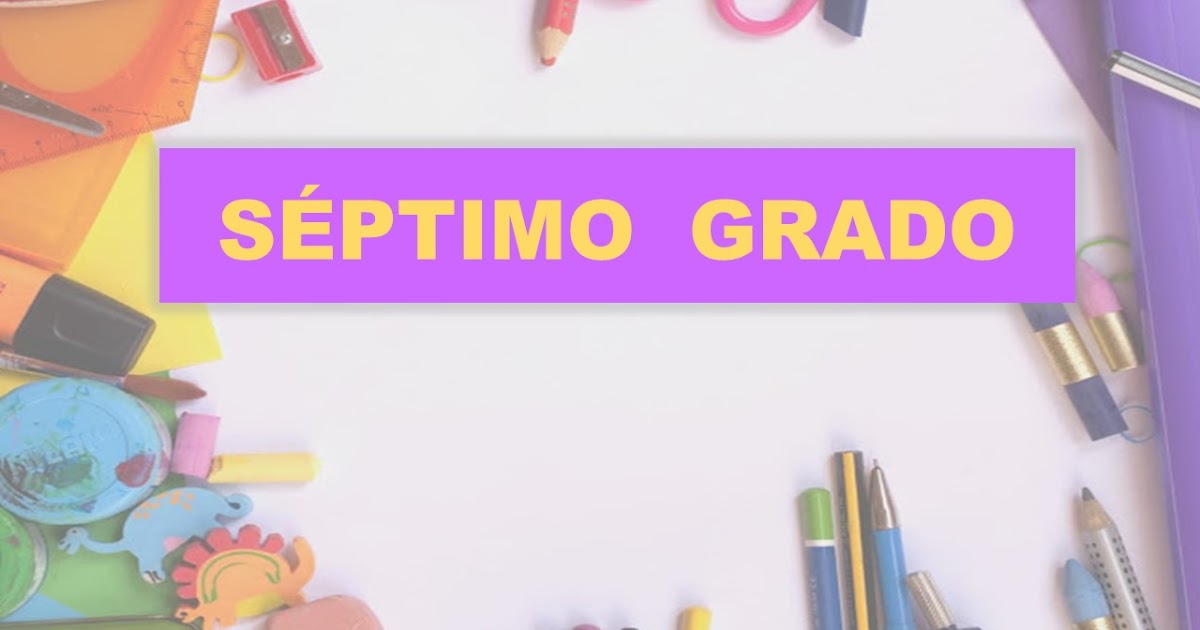 SEPTIMO GRADO