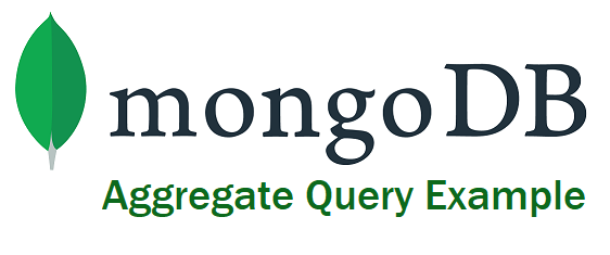 MongoDB Aggregate Query and Aggregation Pipeline Operator MongoDB Aggregate Query and Aggregation Pipeline Operator
