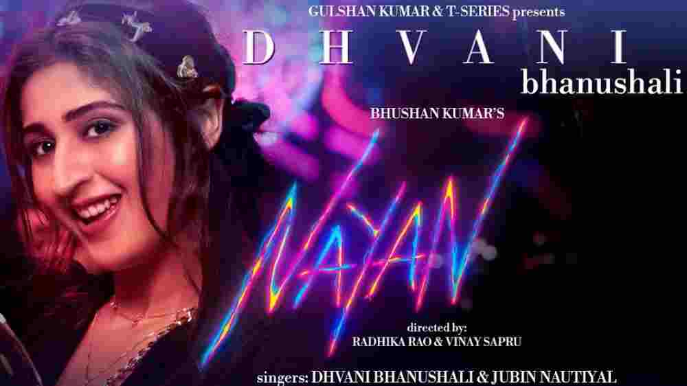 Nayan Lyrics Meaning in English - Dhvani Bhanushali - iLyricsSawan