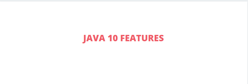 Java 10 features - PingJava | Free Java Tutorials for Beginners