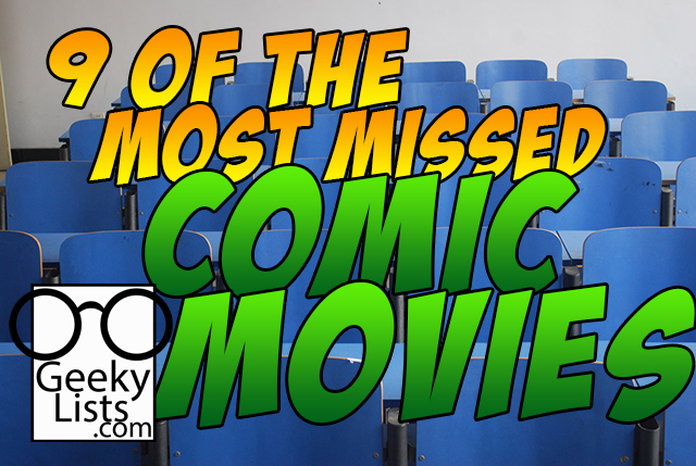 9 comic book movie adaptations that need love - Geeky Lists, Funny Geek ...