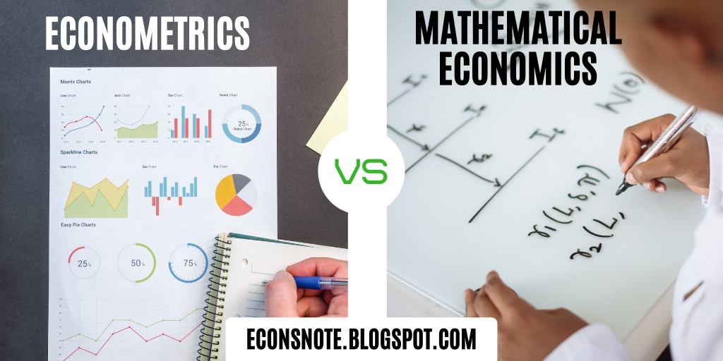 Mathematical Economics Vs Econometrics Definitions Relationships