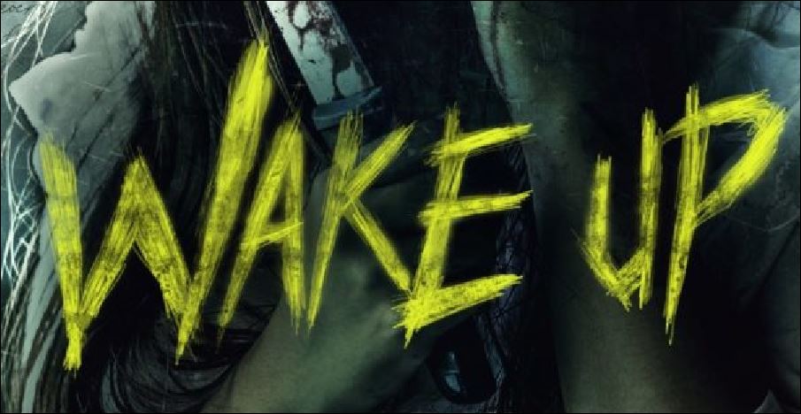 CINE PARA TODOS LOS GUSTOS: Wake Up - 2019 - Tráiler - thriller de terror