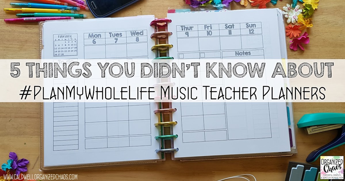 5 Things You Didn't Know About #PlanMyWholeLife Music Teacher Planners ...