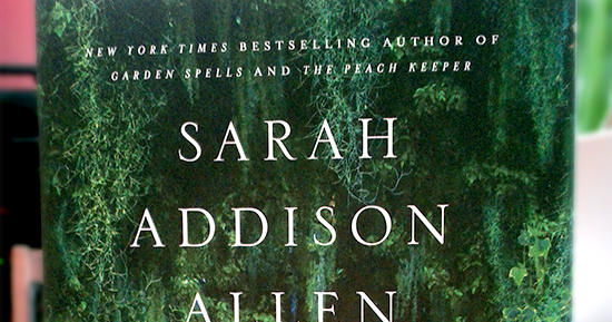 BoundbyWords: SHE READS BOOK CLUB-MARCH: Lost Lake by Sarah Addison Allen