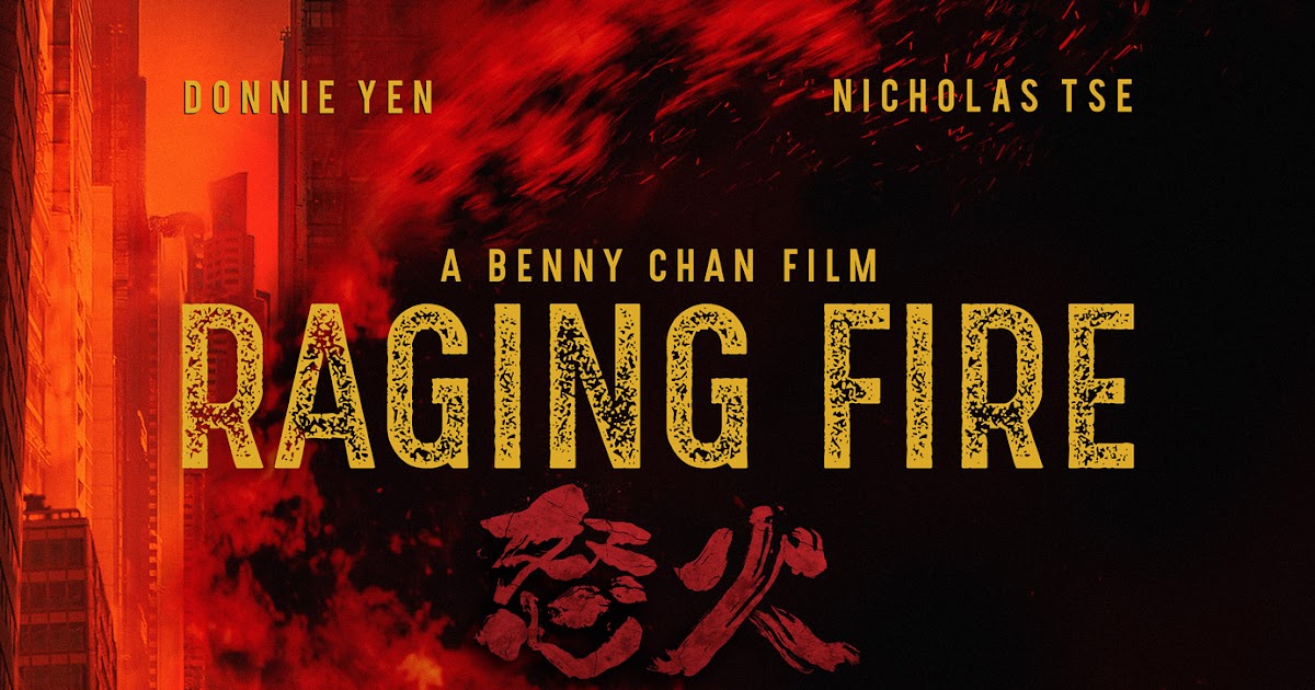 Film Intuition: Review Database: Movie Review: Raging Fire (2021)