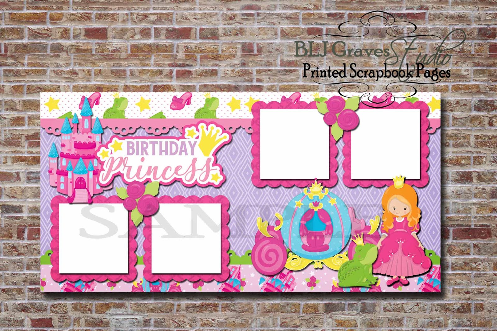 BLJ Graves Studio: Princess Birthday Printed Scrapbook Pages