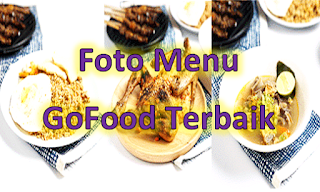 Kriteria Foto Menu GoFood Terbaik dan Ketentuannya - Go-bizz.com