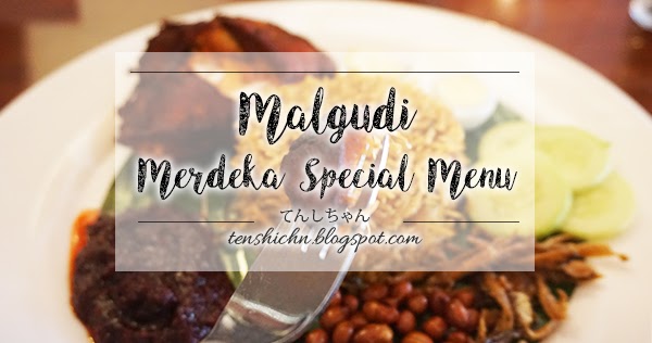 306: Special Merdeka Menu at Malgudi Restaurant. ~ TenshiChn