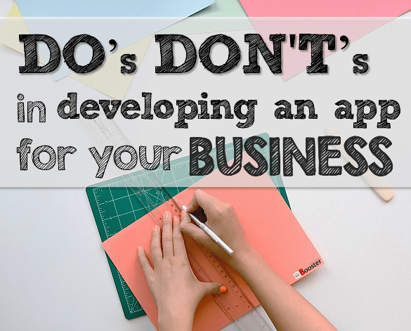 Dos and Don’ts To Make Business Mobile App