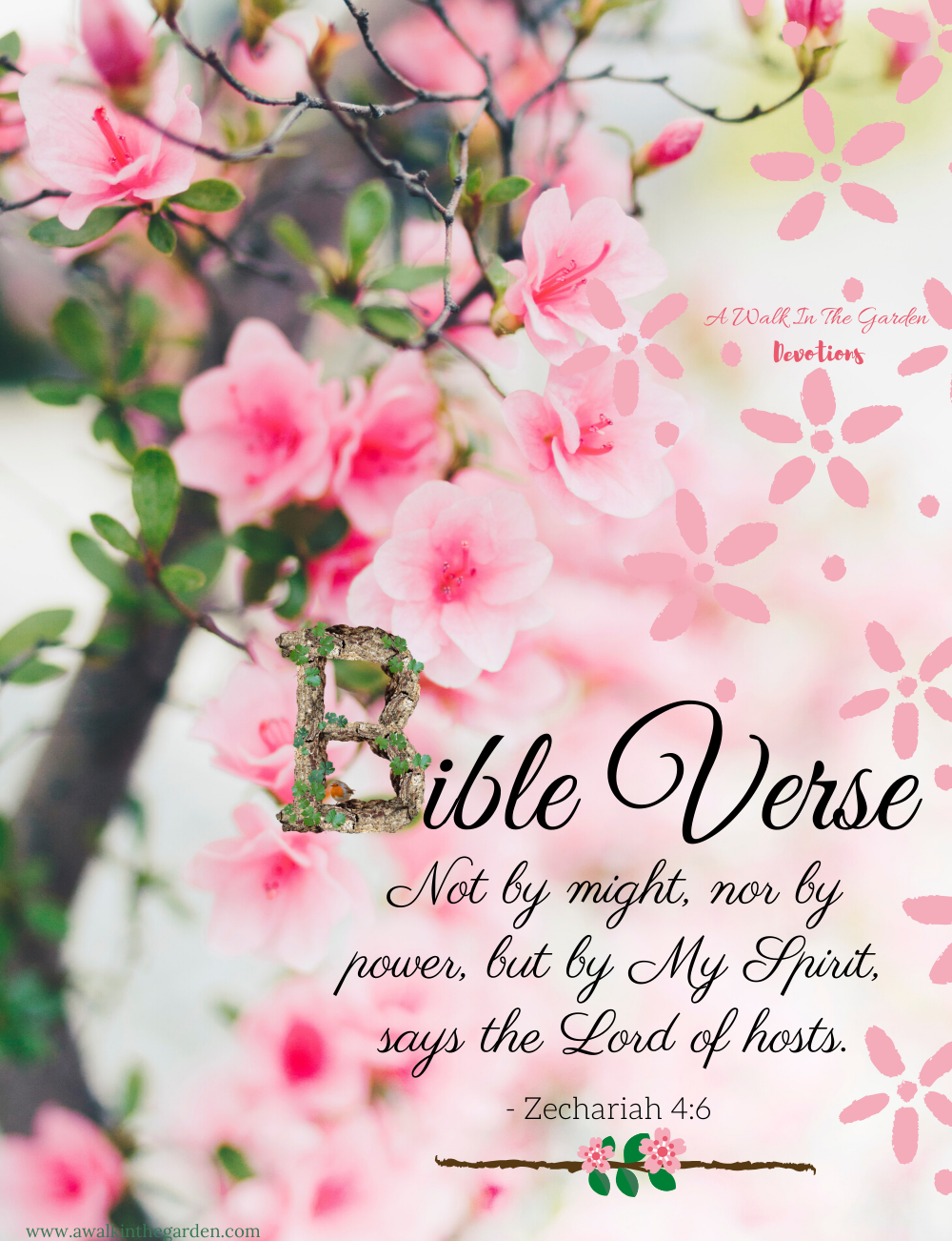 A Walk In The Garden: Not By Might Nor By Power...