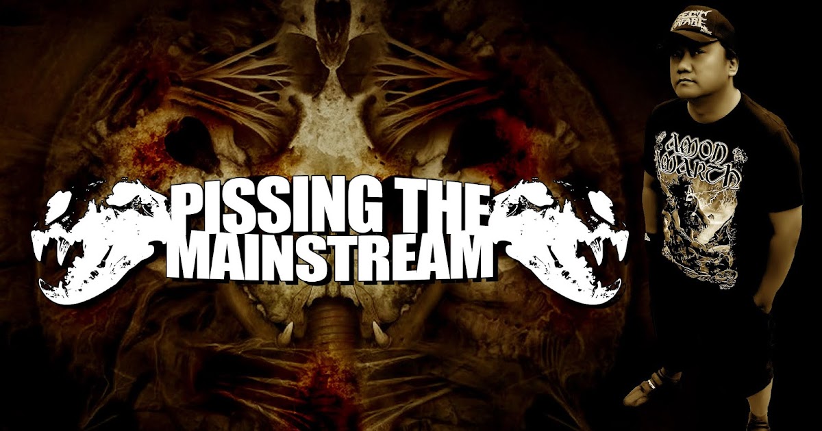 Pissing The Mainstream