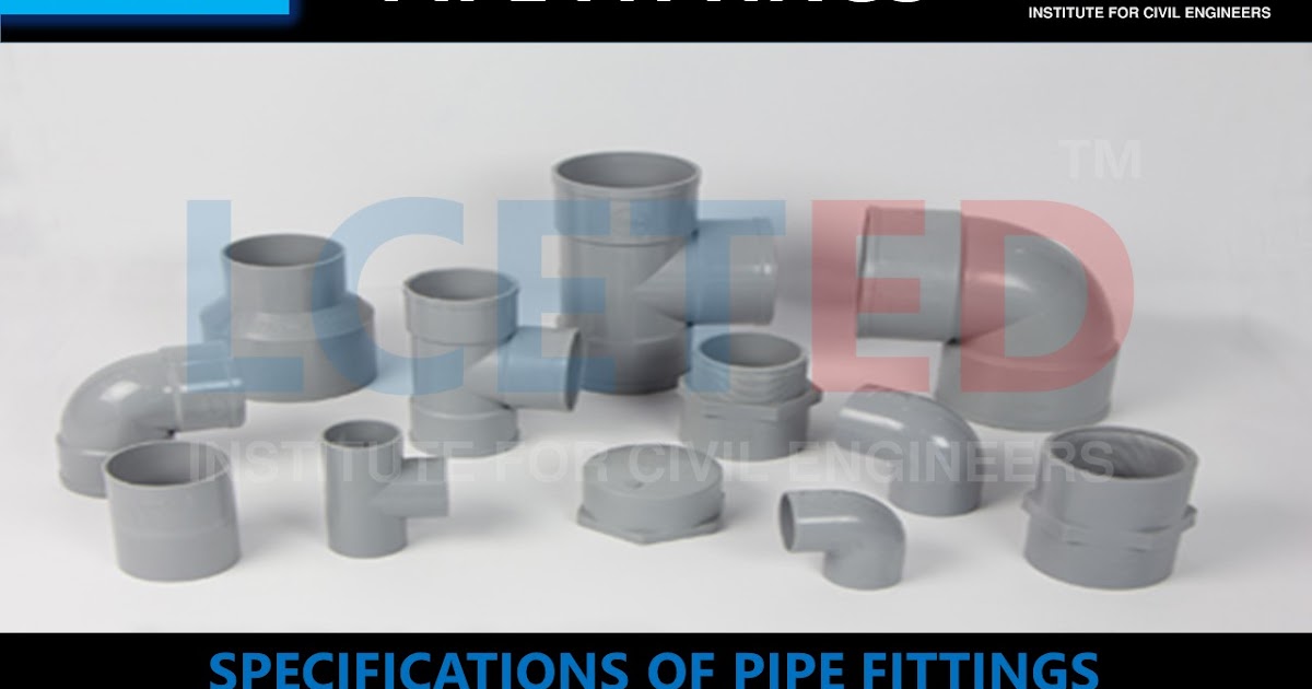 TYPES OF PIPE FITTINGS USED IN CONSTRUCTION | PLUMBING | LCETED -lceted ...