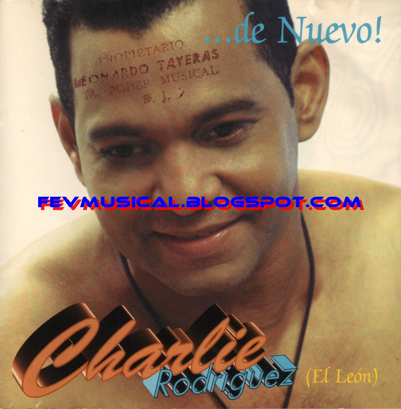 FEV MUSICAL: 1996 - Charlie Rodriguez - De Nuevo! (Montaño)