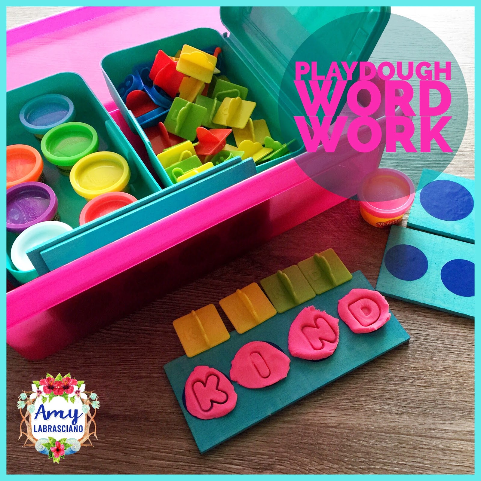 Learning Lessons With Amy Labrasciano: Playdough Word Workstation