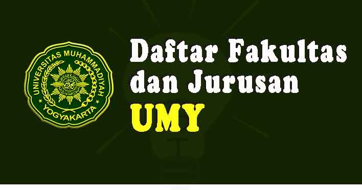 Daftar Fakultas Dan Jurusan Di UMY Yogyakarta 2020 (TERBARU) - Soalskul