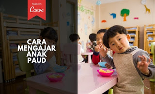 Cara Mengajar Anak Paud Secara Menyenangkan - KB KASIH IBU DESA BARU