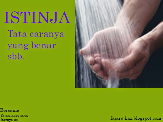 Adab, Tata Cara Istinja' dan Membuang Hajat | Sinar Islami