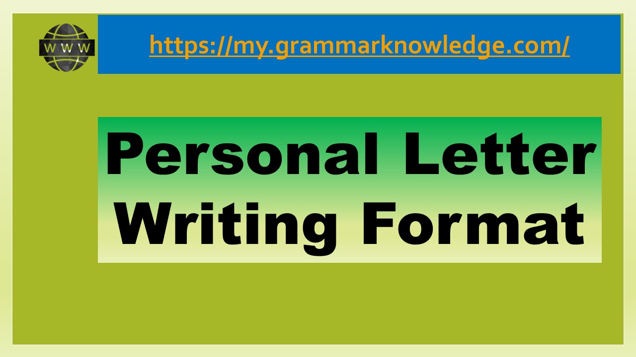 Personal Letter Writing Format Format Of Personal Letter Learn Personal Letter Writing Format Format Of Personal Letter Learn
