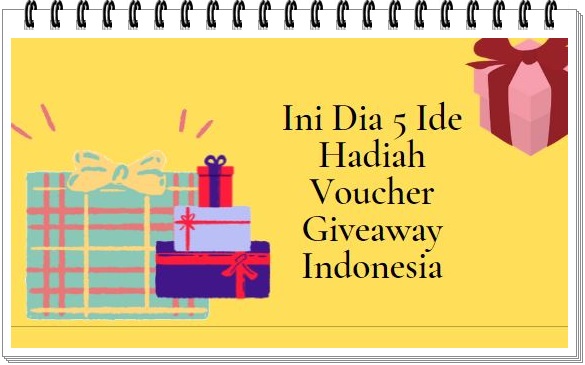 5 Ide Hadiah Voucher Giveaway Indonesia | Nyi Penengah Dewanti