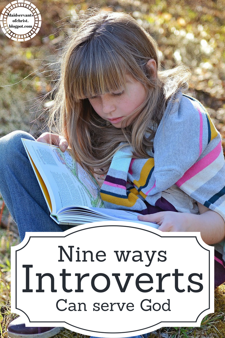 Maidservants of Christ: Calling All Introverts: The Church Needs You!