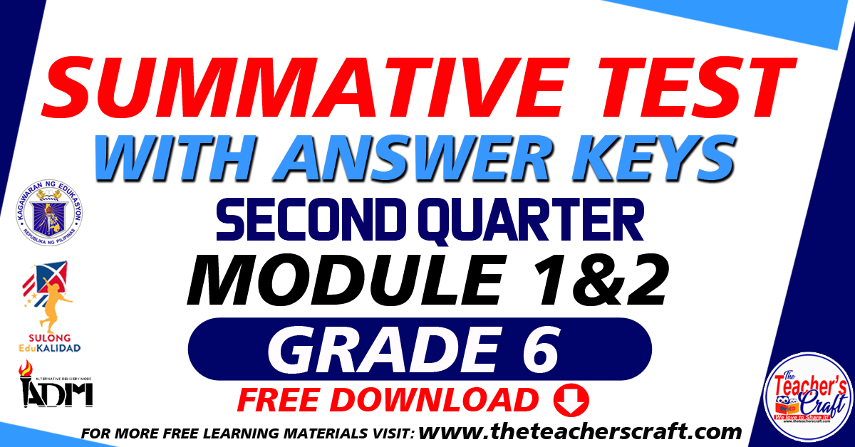 Summative Test GRADE 6 Q2 - The Teacher's Craft