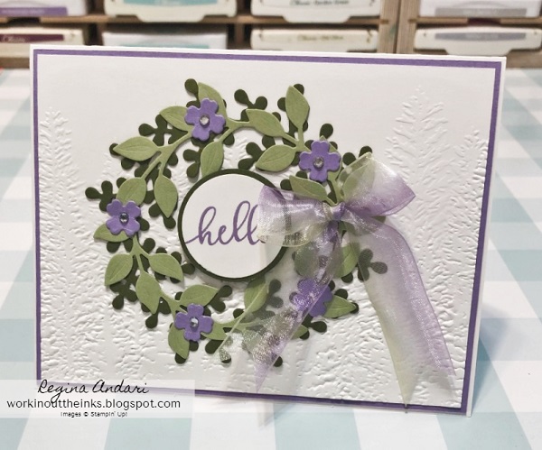 WORKIN' OUT THE INKS: WREATH BUILDER DIES + ASSORTED EMBOSSED BACKGROUNDS