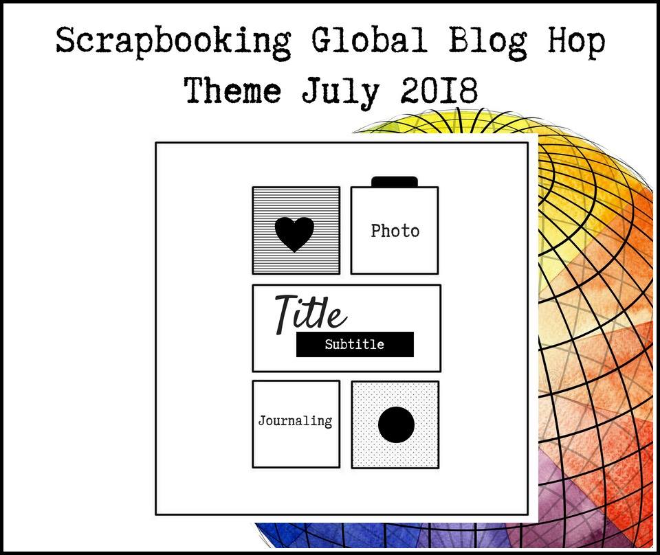 Rebecca-Jo Unwin: Scrapbooking Global Blog Hop| July 2018