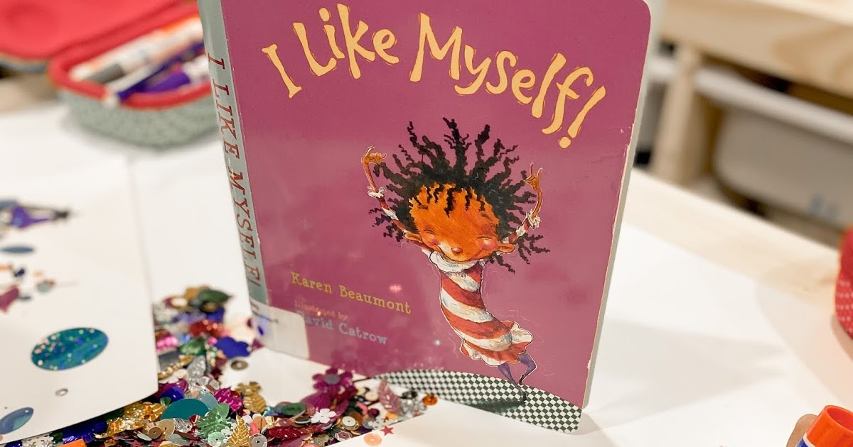 Nestful of love: I Like Myself! {Book Summary + Activity}