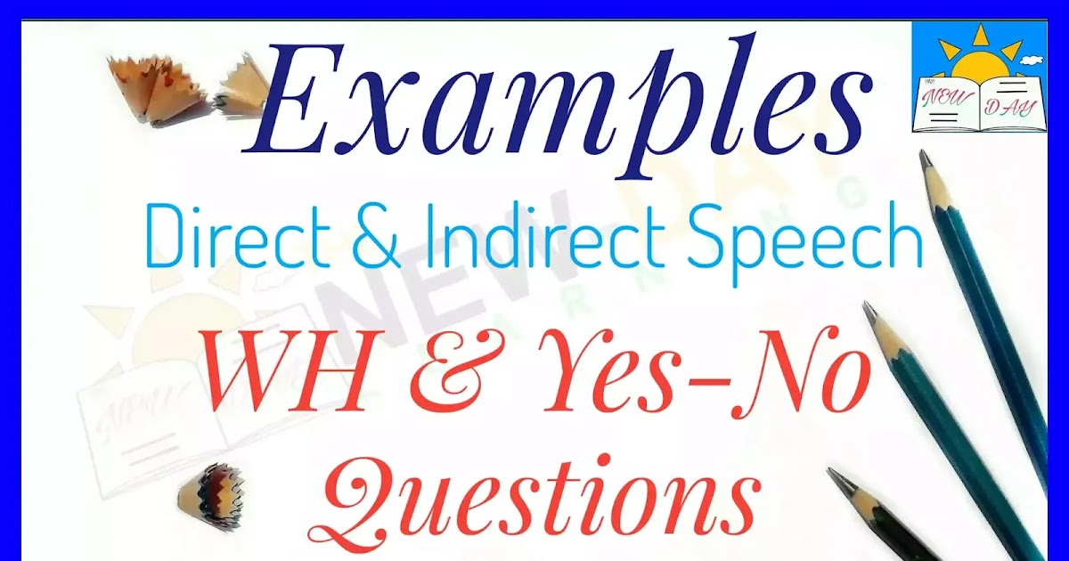 Narration Change of WH Questions Examples and Rules | Reported Speech ...
