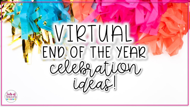 Tails of Teaching: End of the Year Digital Celebration Ideas