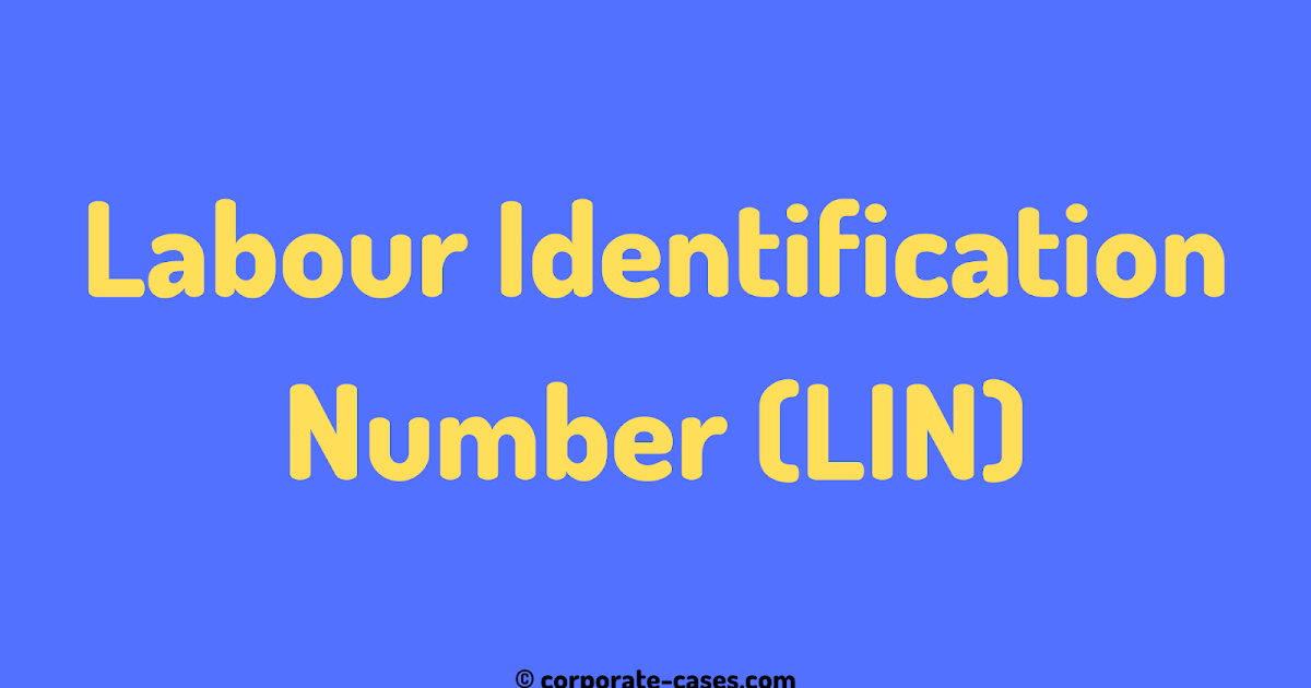 Labour Identification Number (LIN) - Know Your LIN