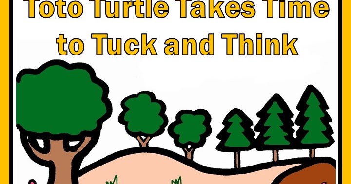 Teacher Fun Files: Story Book: Toto Turtle Takes Time to Tuck and Think