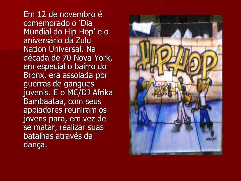 DALVA DAY: * 2016 - Dia Mundial do Hop Hop