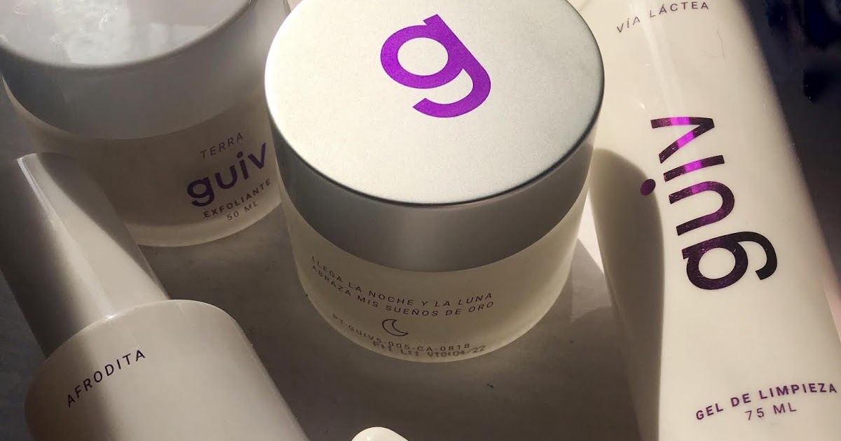 Guiv, una nueva opción (nacional) para el cuidado de la piel. / Get Glam