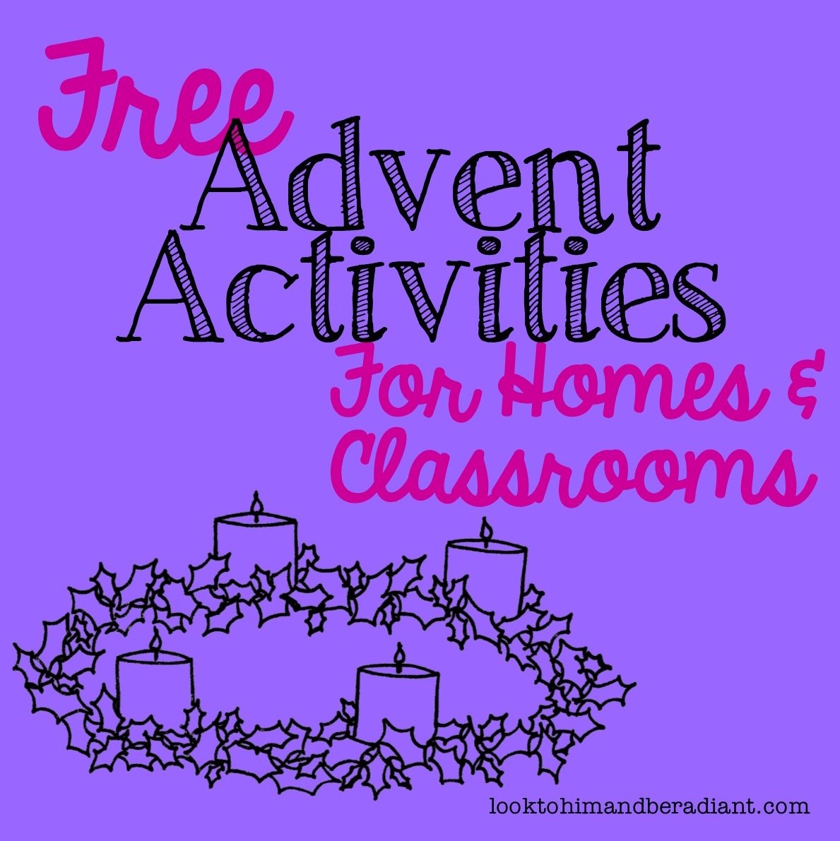 Look to Him and be Radiant: Advent, Christmas, and Epiphany Activities ...