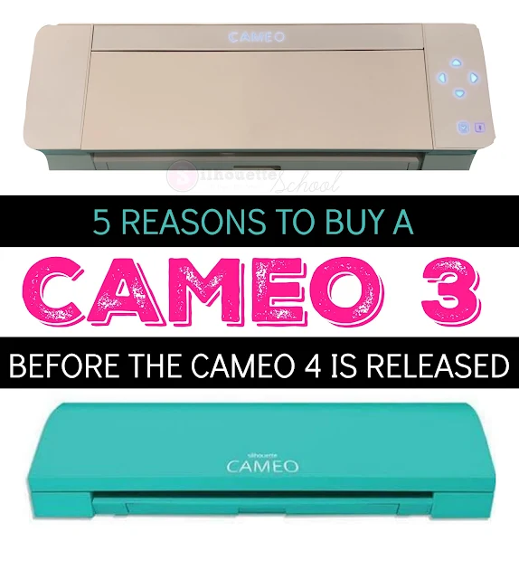 Why Now May Be the Best Time Ever to Buy a Silhouette CAMEO 3 ...