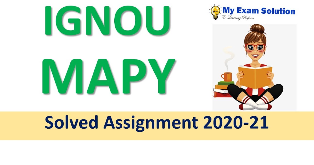 IGNOU MAPY Solved Assignment 2020-21 - My Exam Solution