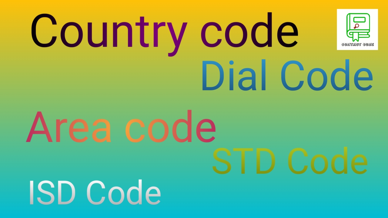 Country Code Dial Code Area Code STD Code ISD Code Calling