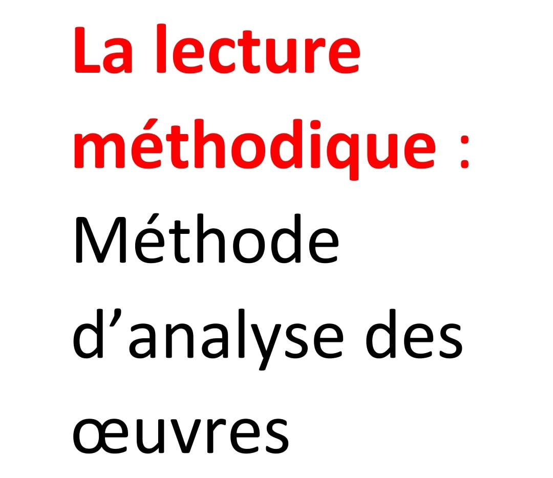 La lecture méthodique : méthode d'analyse des œuvres - موقع الأساتذة ...