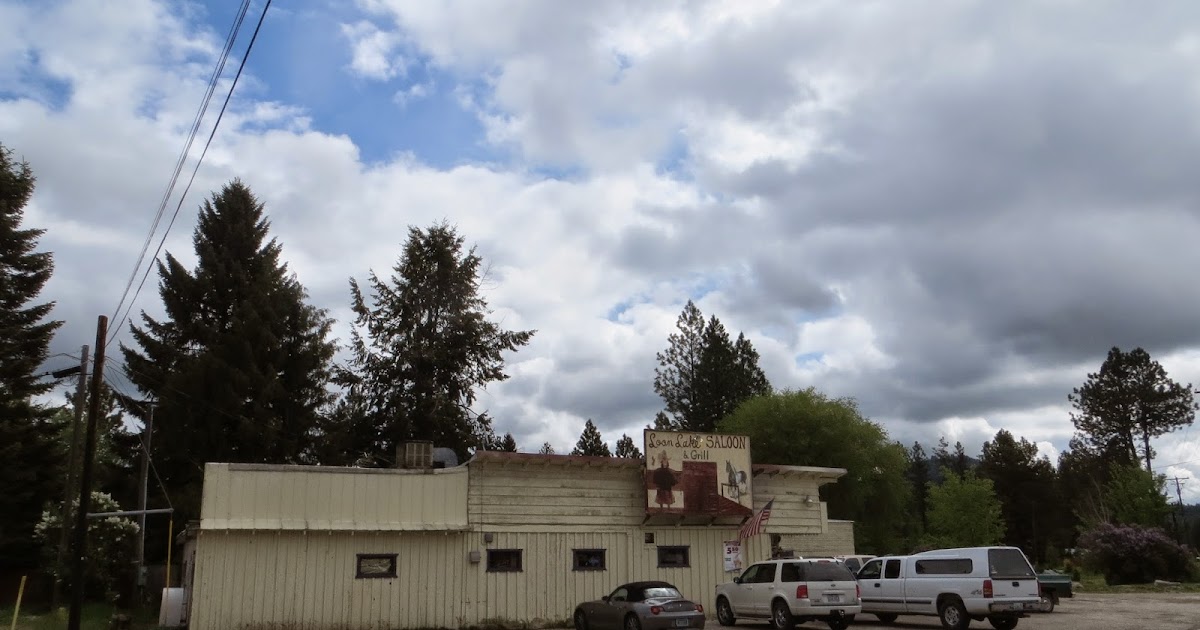 Rotgut.org Blog: #2187 - Loon Lake Saloon & Grill, Loon Lake, WA - 5/25 ...