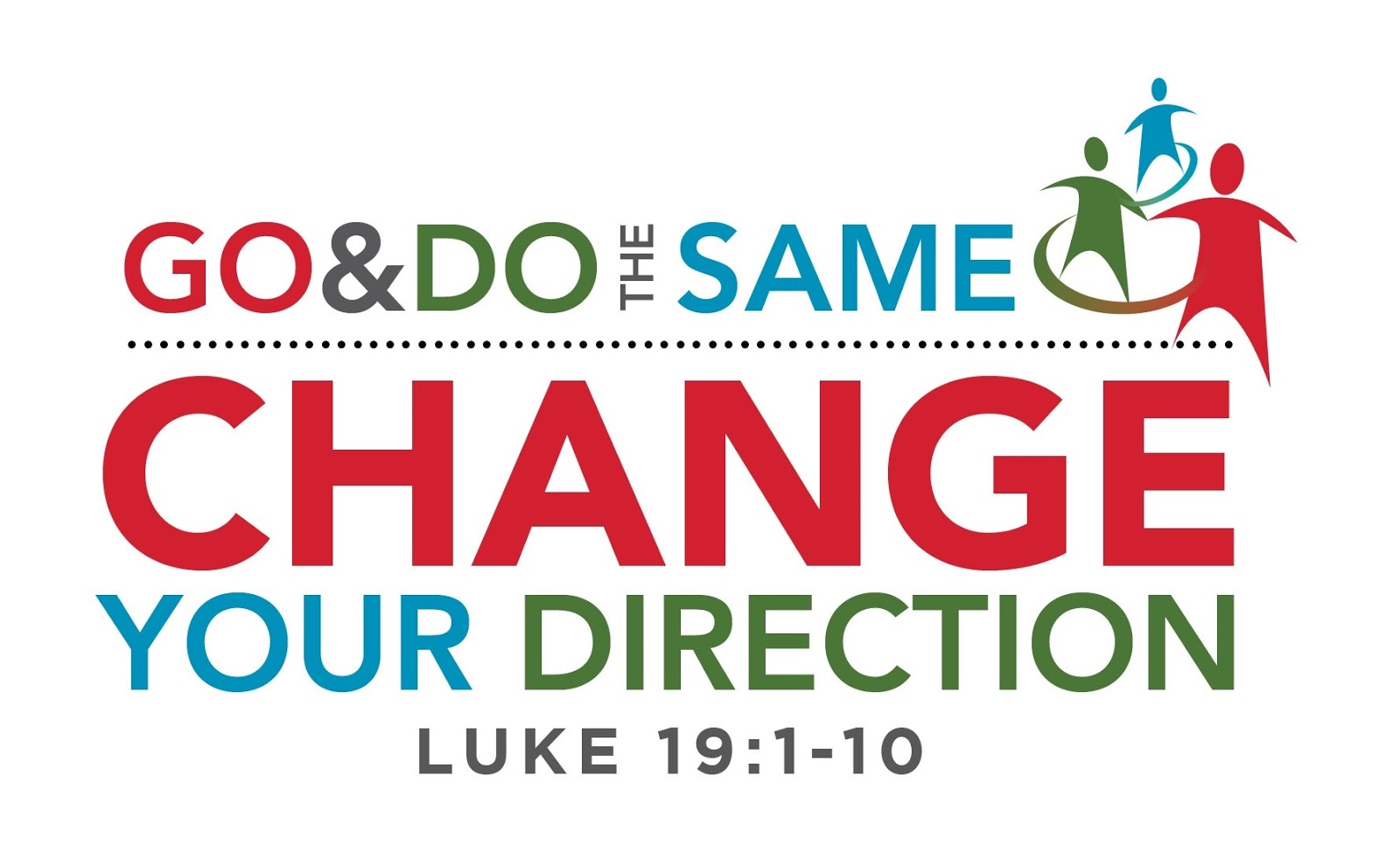 Go and Do the Same: Change Your Direction - A Stewardship Sermon