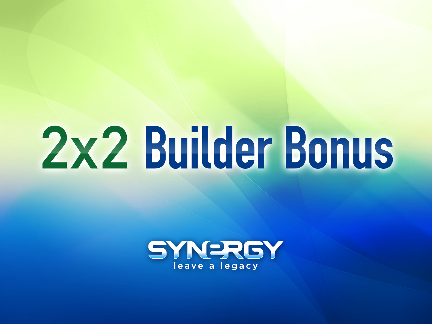 Synergy's New 2x2 Builder Bonus - Ireland & U.K. - Synergy WorldWide Blog