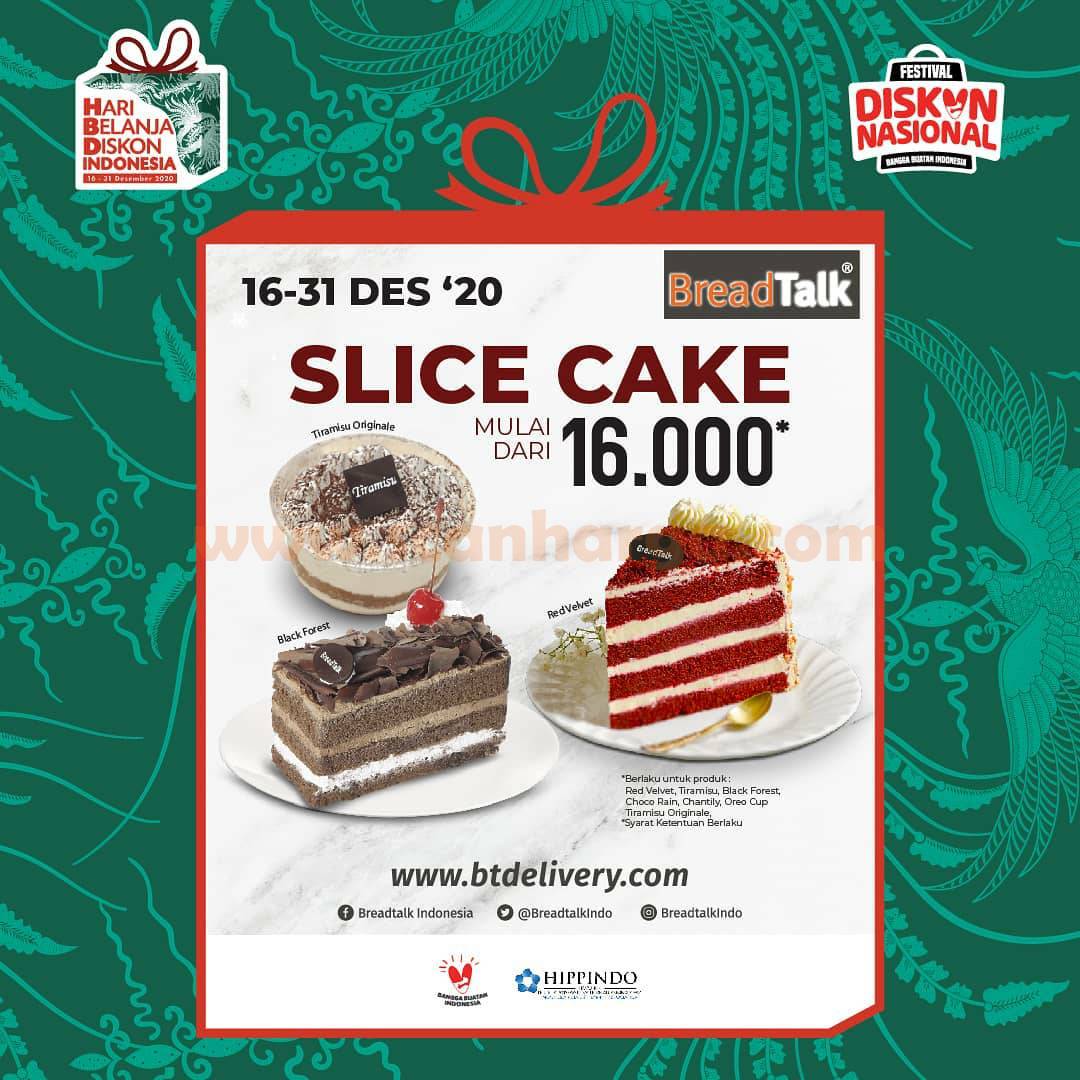 BREADTALK Promo SLICE CAKE Harga Spesial mulai dari Rp 16.000,- - scanharga