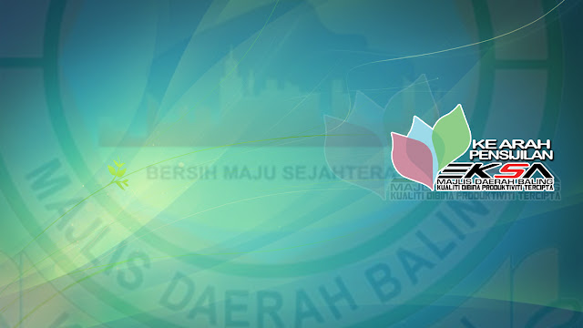 EKOSISTEM KONDUSIF SEKTOR AWAM-MAJLIS DAERAH BALING : Wallpaper Desktop ...