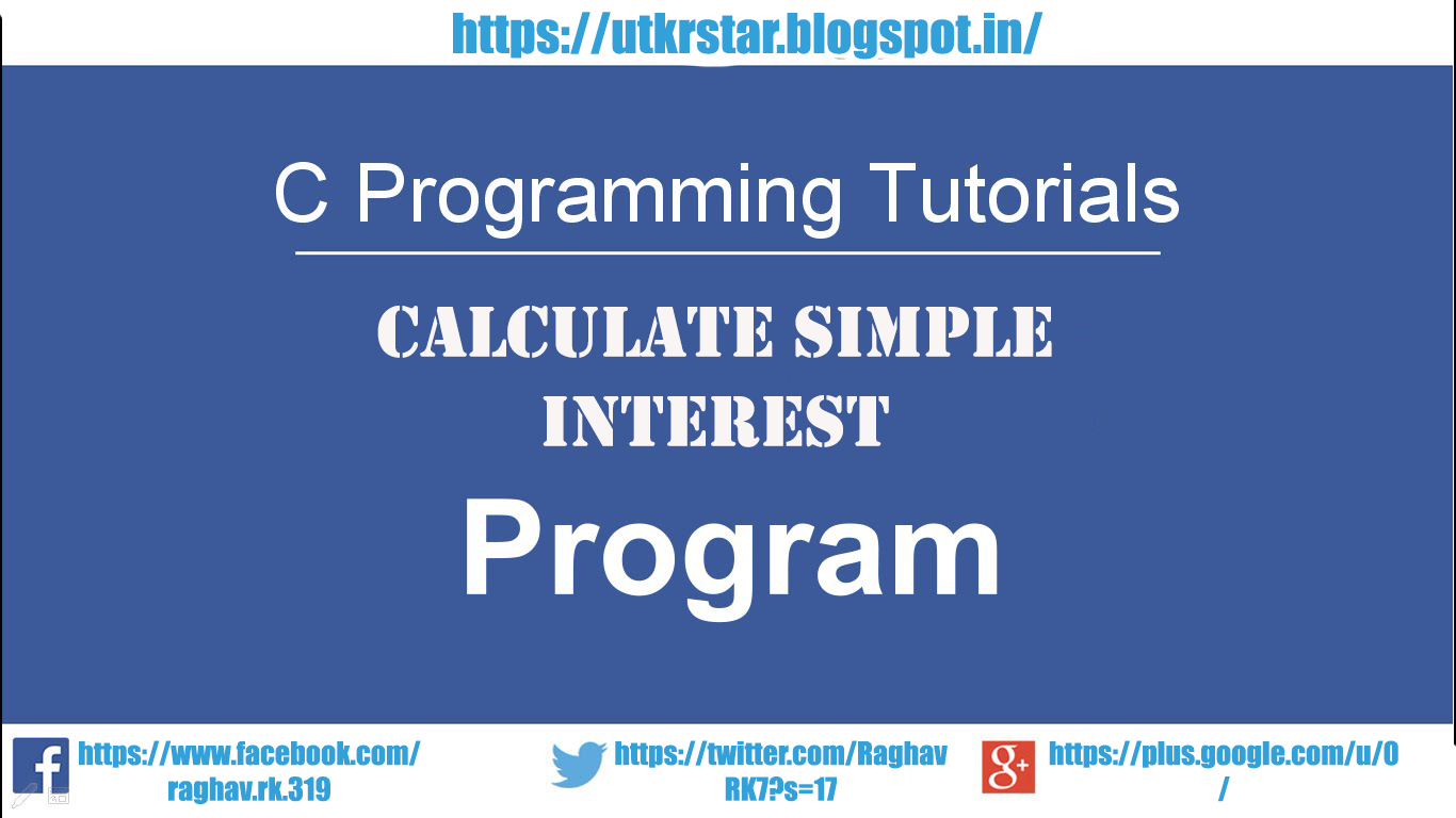 Program to Calculate simple interest by user - Programming language in ...