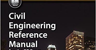Construction Hub: Civil Engineering Reference Manual for the PE Exam – An exclusive reference ...